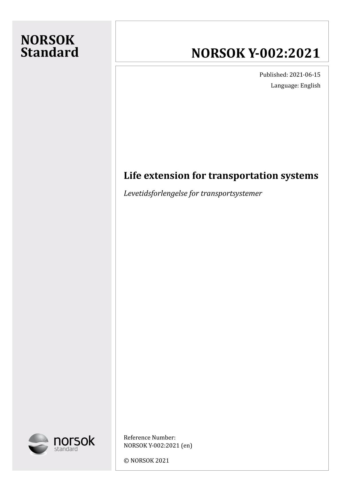 NORSOK Y-002 - Life extension for transportation systems